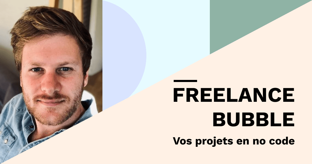 Freelance Bubble : Donnez vie à vos idées techs rapidement